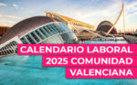 Calendario laboral 2025 en la Comunidad Valenciana