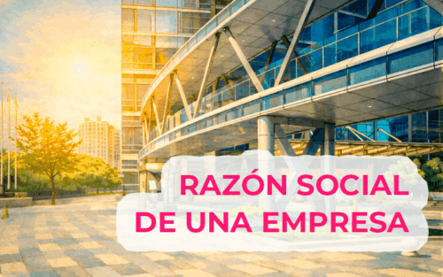 ¿Qué es la razón social de una empresa?